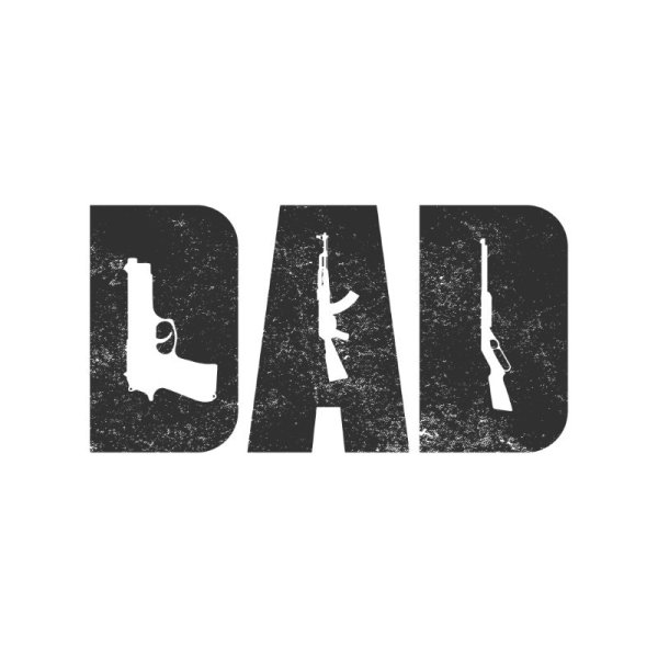 Dad n Guns PNG| Father's Day Gift PNG| Guns SVG | Dad SVG| Dand & Guns ...